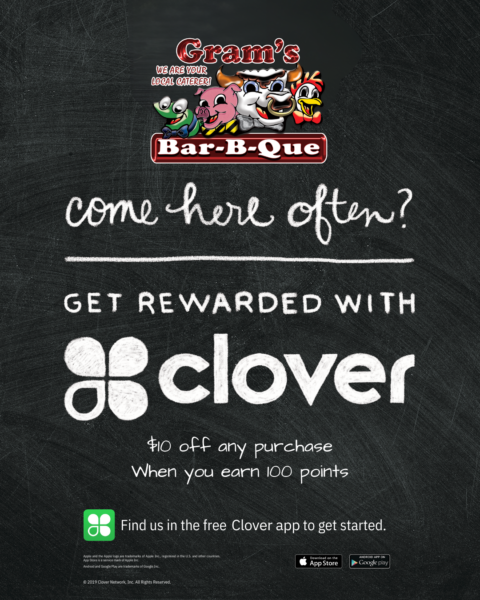 Welcome to Gram’s BBQ Clover Rewards! - Gram's BBQ